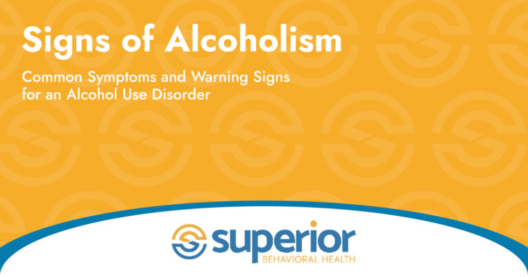 Signs of Alcoholism | Superior Behavioral Health